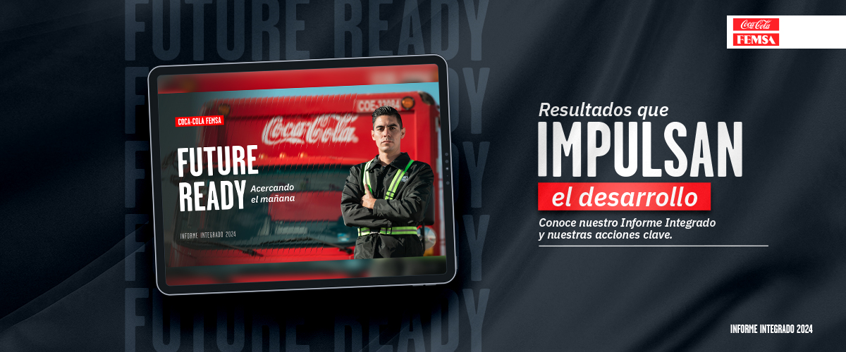 Coca-Cola FEMSA: Crecimiento Sostenible y Digitalización en su Informe 2024 - Coca-Cola FEMSA